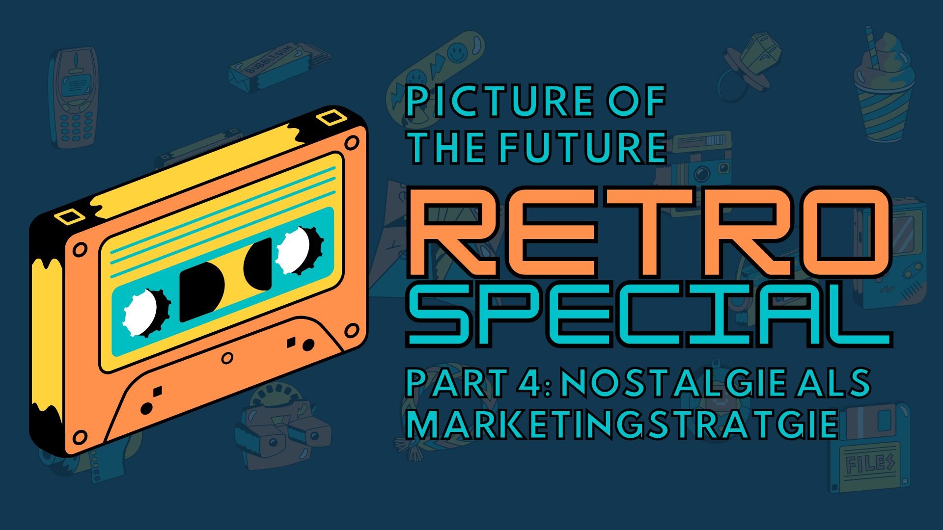 RETRO Special Teil 4: Nostalgie wird zur Marketingstrategie und ist ...